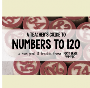 Numbers to 120 | First Grade Bangs